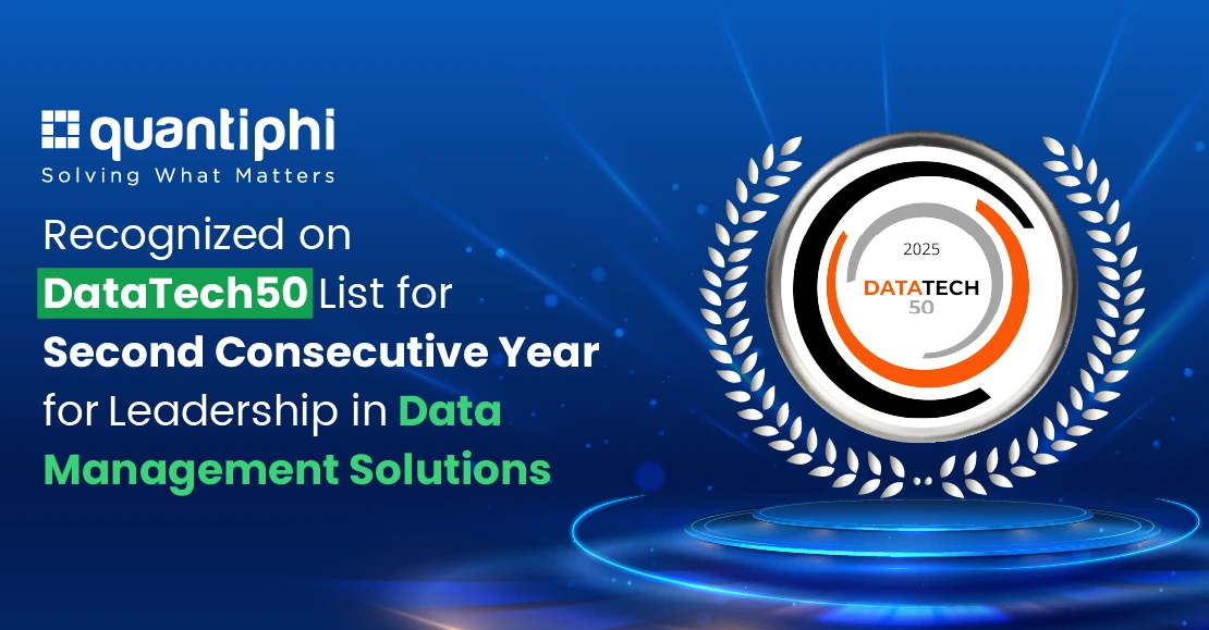 Quantiphi Recognized on DataTech50 List for Second Consecutive Year for Leadership in Data ...