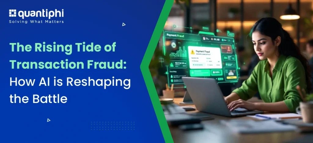 AI-Powered Defense Against Rising Payment Fraud - Quantiphi