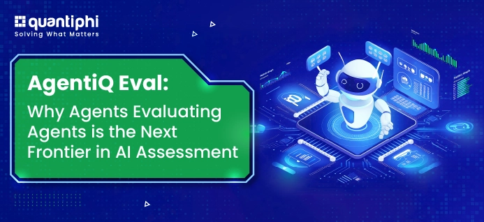 Why Agents Evaluating Agents is the Next Frontier in AI Assessment