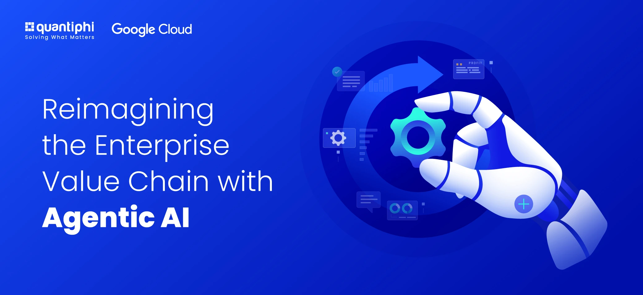 Reimagining the Enterprise Value Chain with Agentic AI - Quantiphi ...